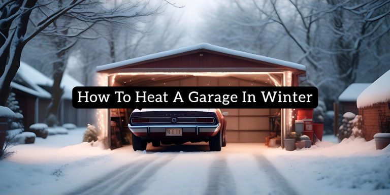 How to Heat a Garage in Winter (Best Practices) - Garagehold