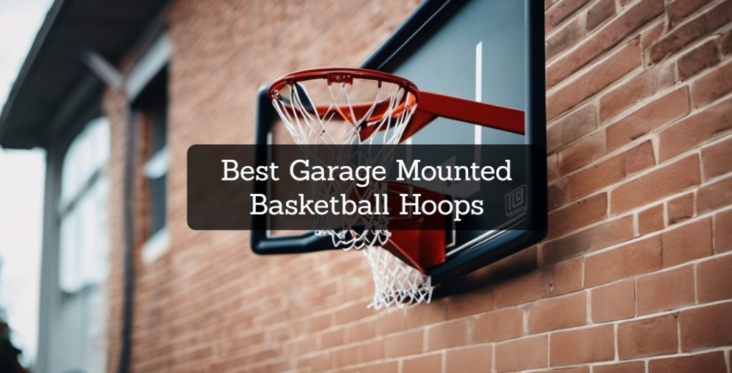 7 Best Garage Mounted Basketball Hoops - Garagehold